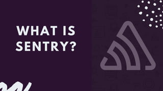 How Sentry can help us with bugs | PDF