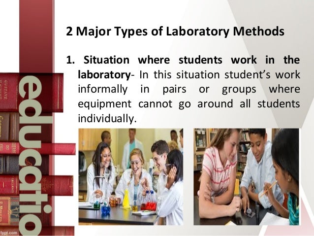 The laboratory method (Principles of Teaching)