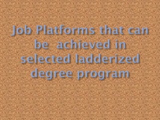 The ladderized education program | PPTX