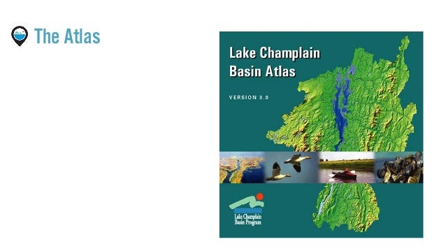 The Lake Champlain Basin Atlas: An Online Portal to Watershed Explora…