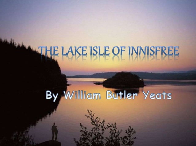 The lake isle of innisfree | PPSX