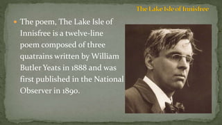 The lake Isle of innisfree | PPSX