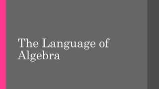 Understanding the Language of Algebra: Expressions, Variables, and ...