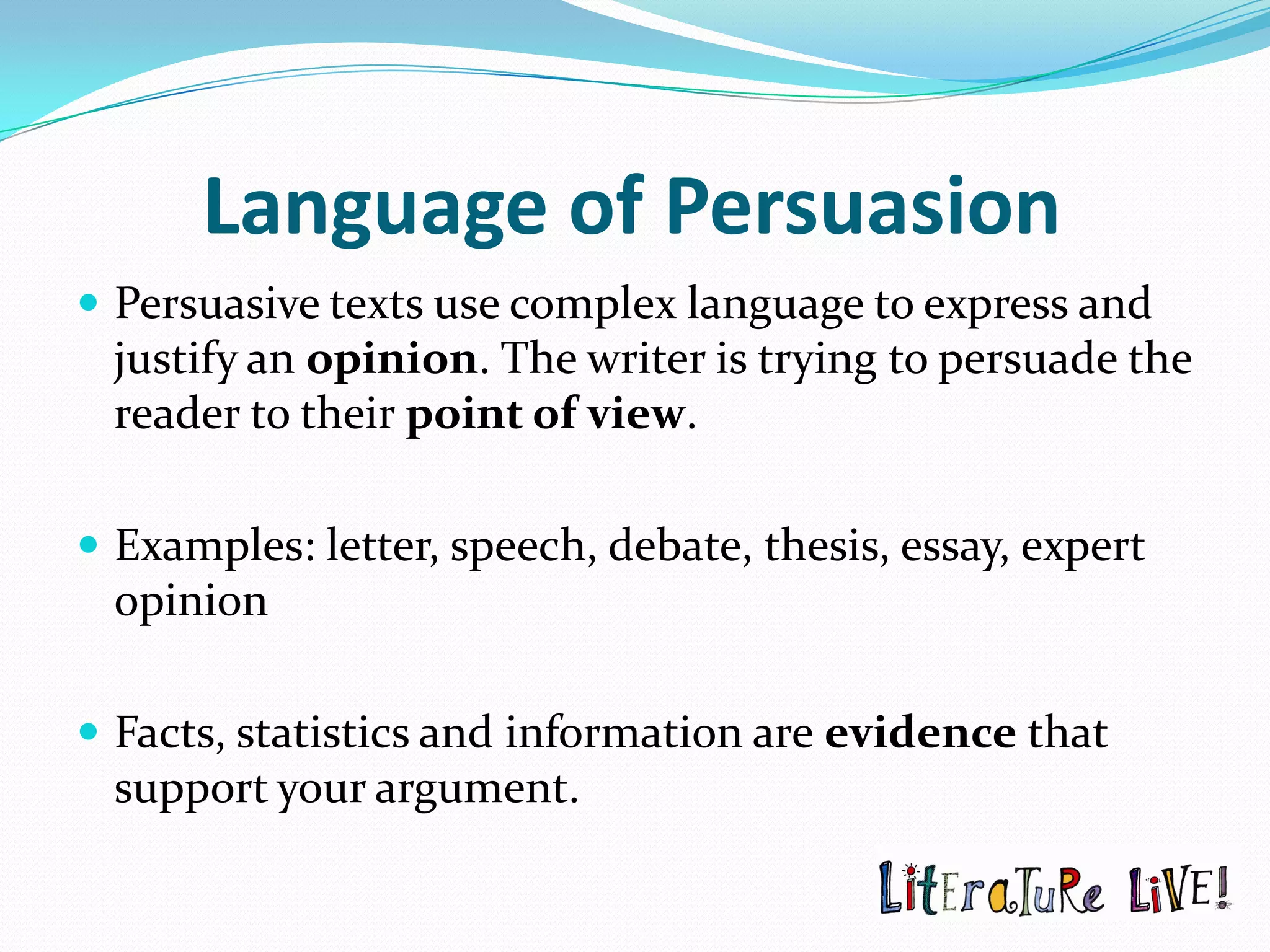 Persuasive Texts: The language of persuasion by Jeni Mawter | PPTX