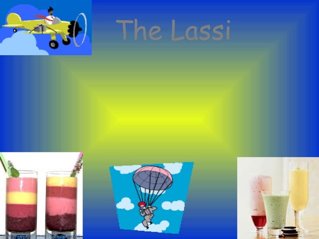The lassi | PPT