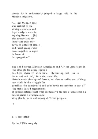 THE LASTING IMPACT OF MENDEZ V. WESTMINSTER IN THE STRUGGLE .docx