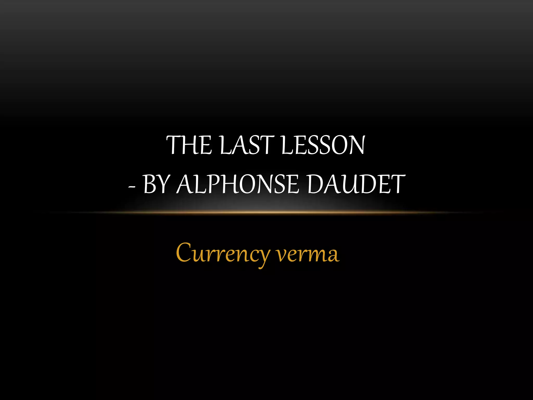 The last lesson | PPTX