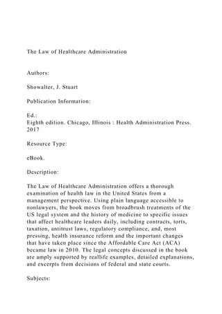 The Law of Healthcare AdministrationAuthorsShowalter,.docx | Healthcare ...