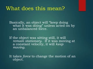 The Law of Inertia (The 3 Laws of Motion).ppt