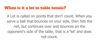 THE LAW OF TABLE TENNIS, must know about the gamepptx | PPTX