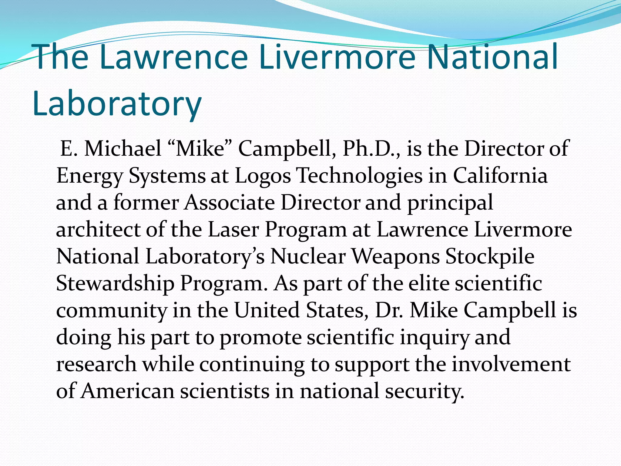 The lawrence livermore national laboratoryby e. michael campbell | PPTX