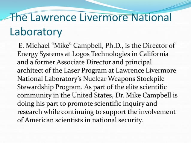 The lawrence livermore national laboratoryby e. michael campbell | PPTX
