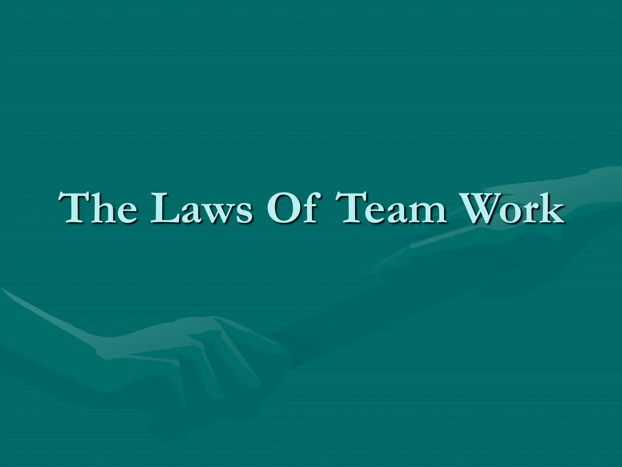 The Laws Of Team Work and motivation to work | PPT