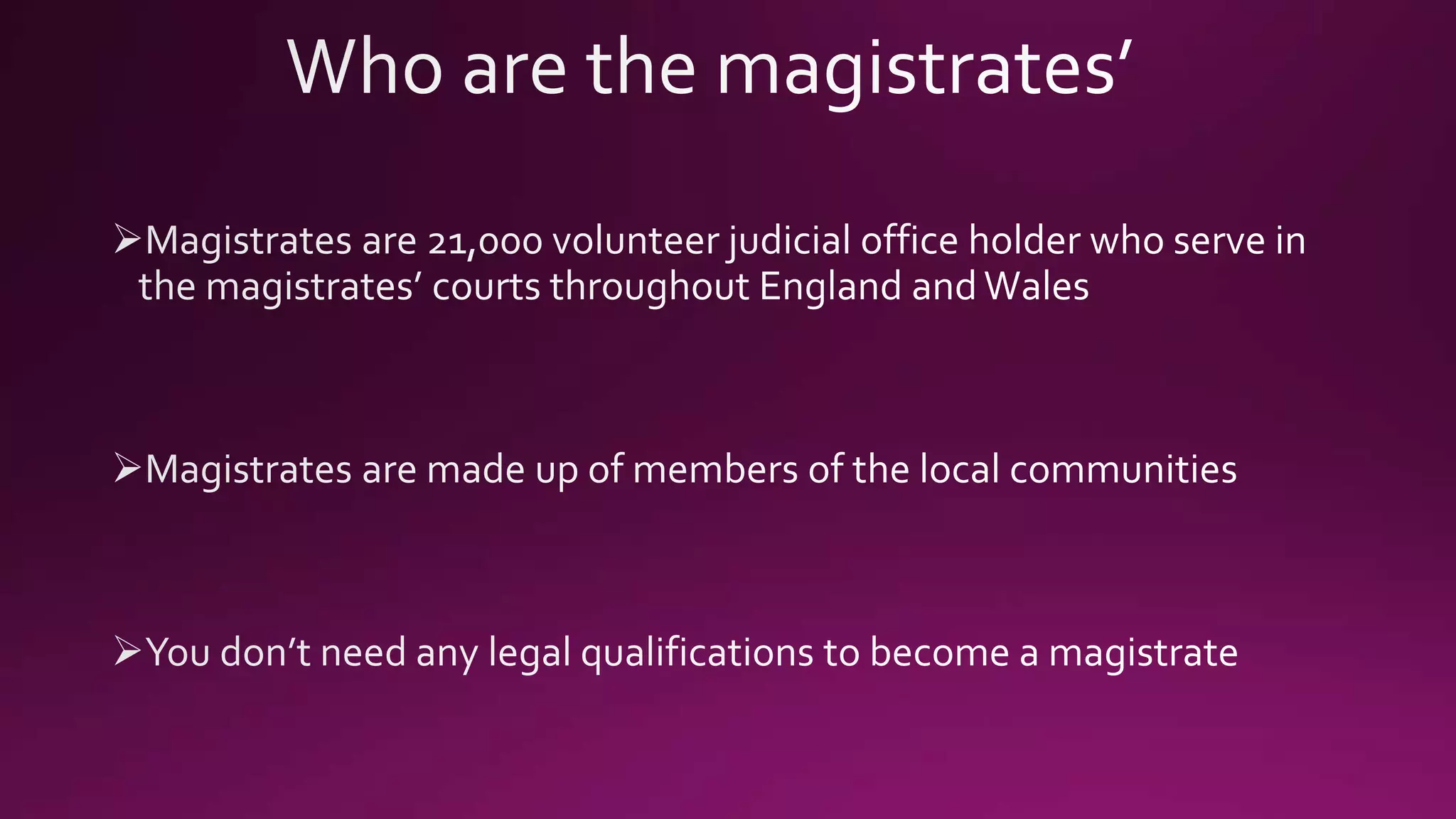 The lay magistrates’ | PPTX