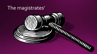 The lay magistrates’ | PPTX