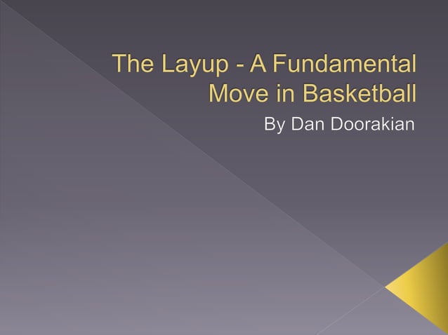 The Layup - A Fundamental Move in Basketball | PPTX