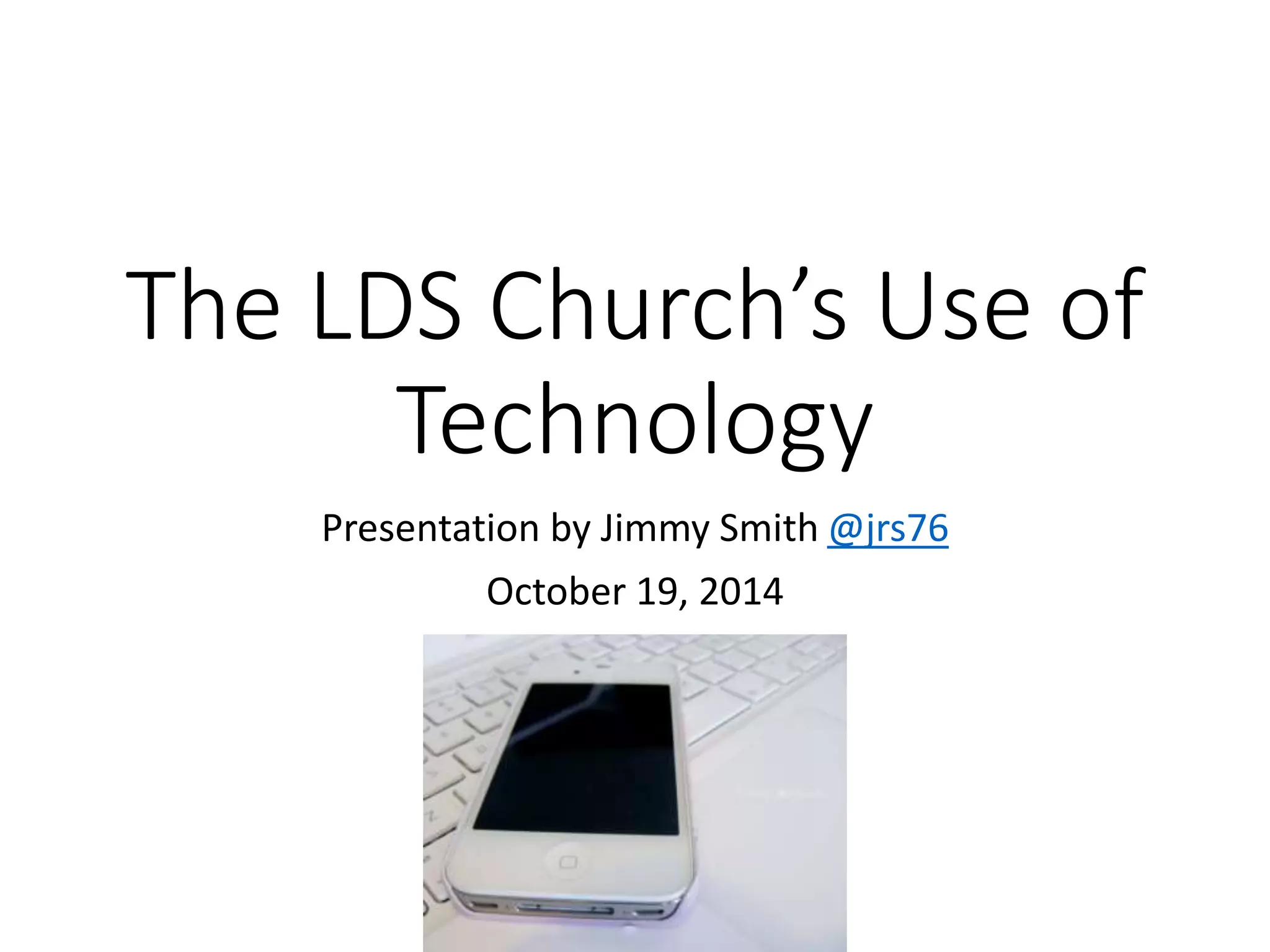 LDS Church Use of Technology | PPT