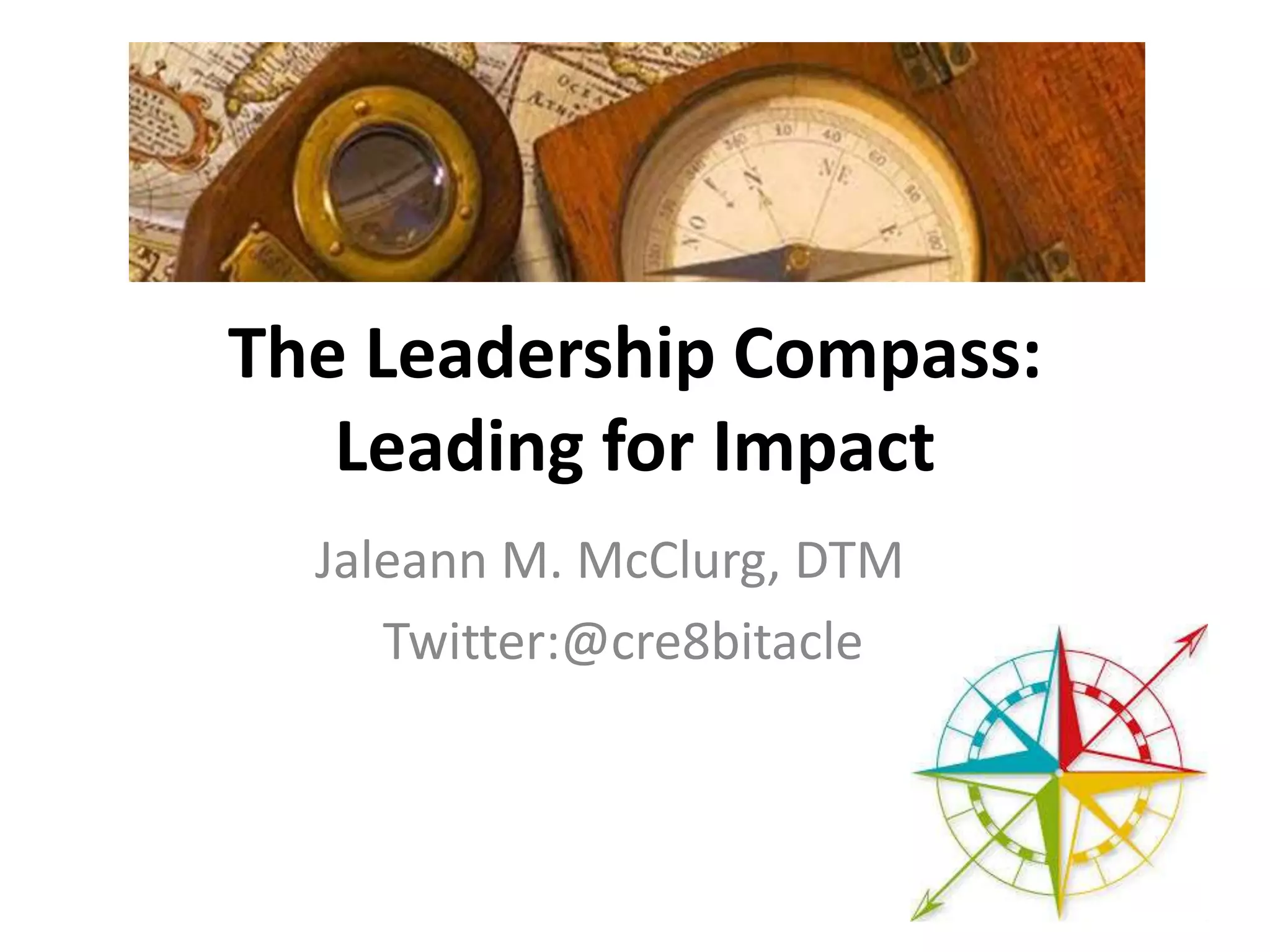 The LeadershipCompass: Leading for Impact | PPTX