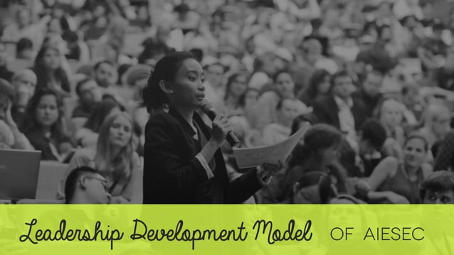 The Leadership Model of AIESEC | PDF | Education