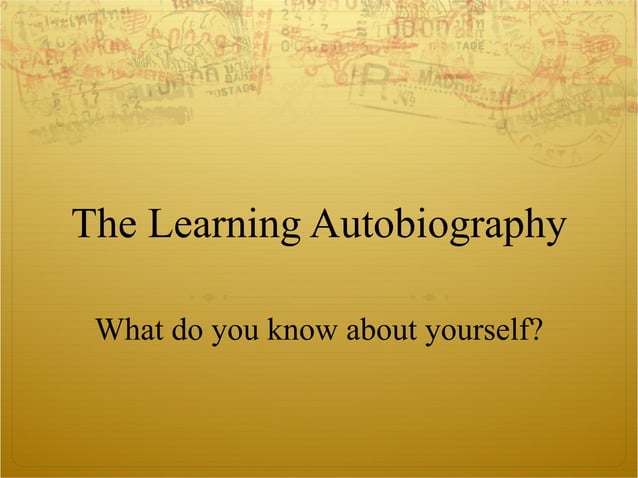 The Learning Autobiography | PPT | Education