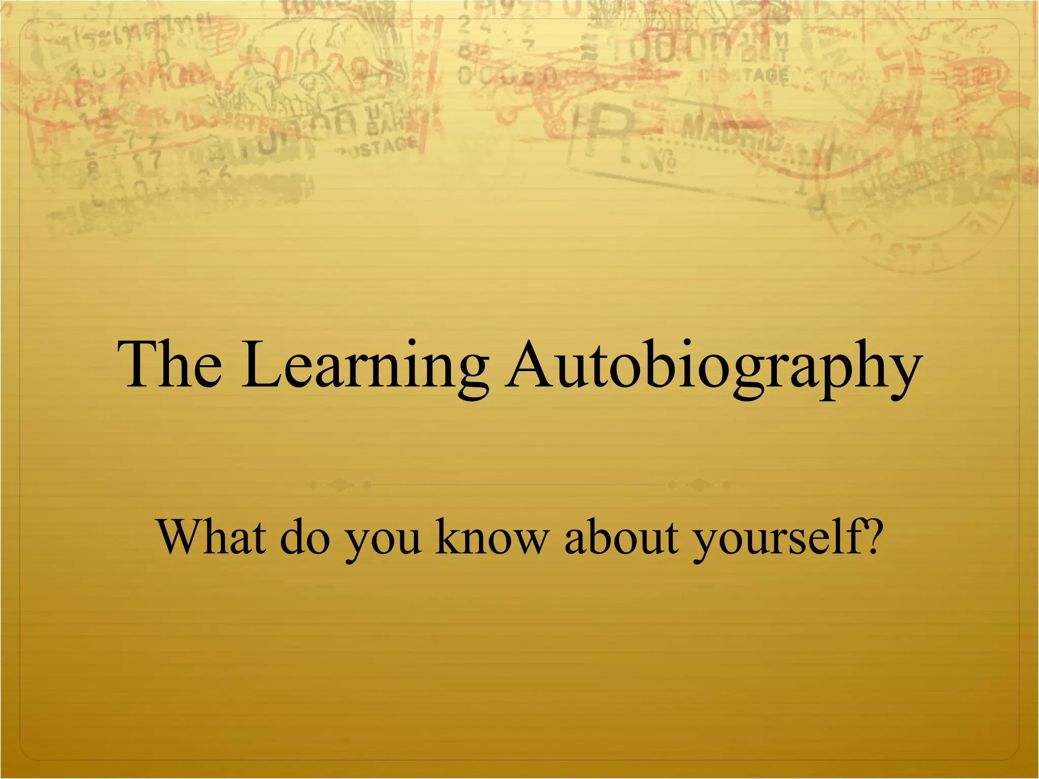 The Learning Autobiography | PPT