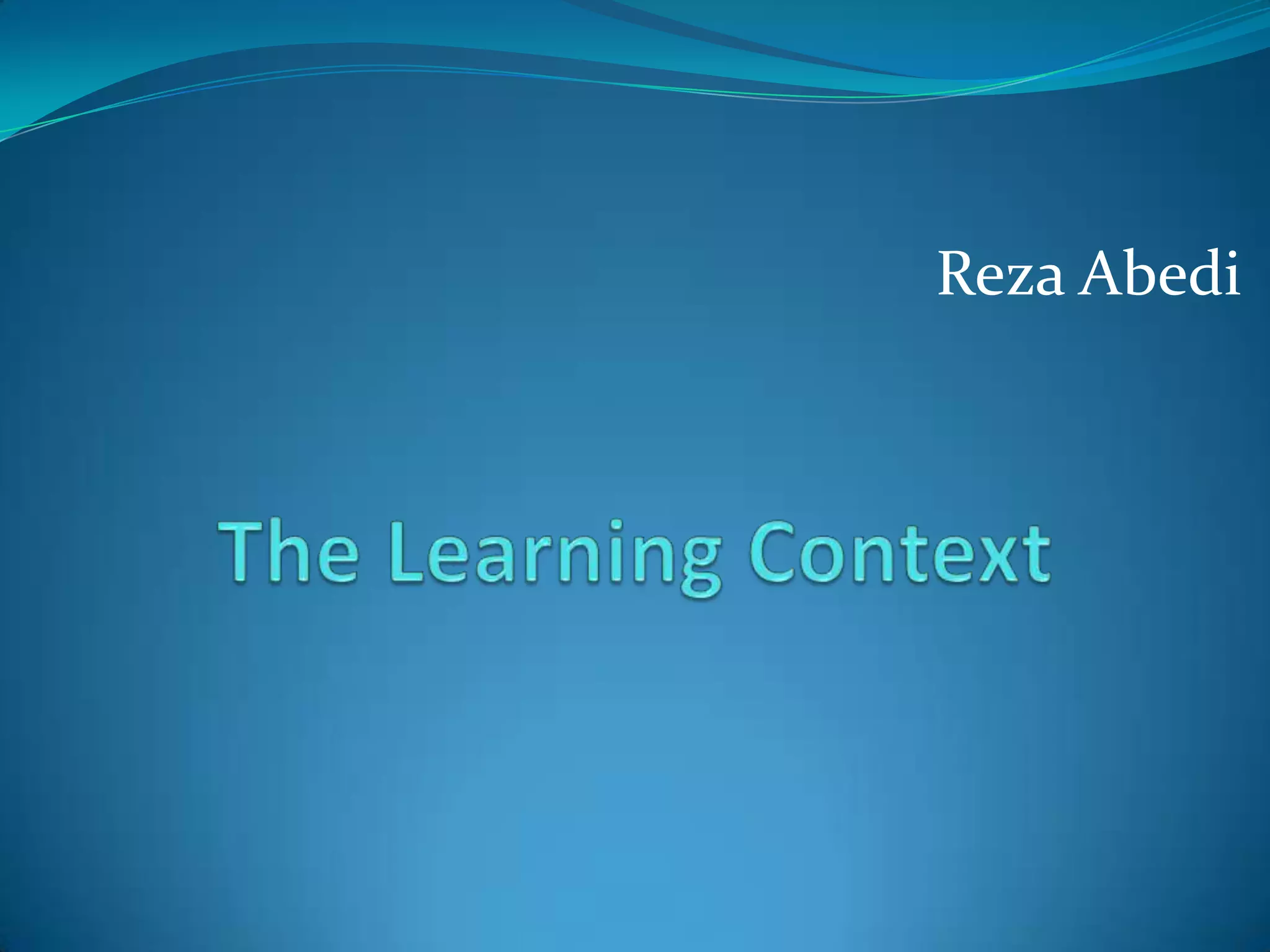 The learning context | PPTX