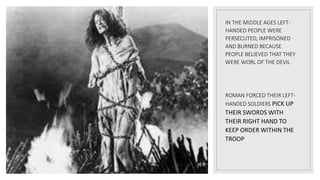 THE LEFT-HANDED PEOPLE’S SUPERSTITION.pptx