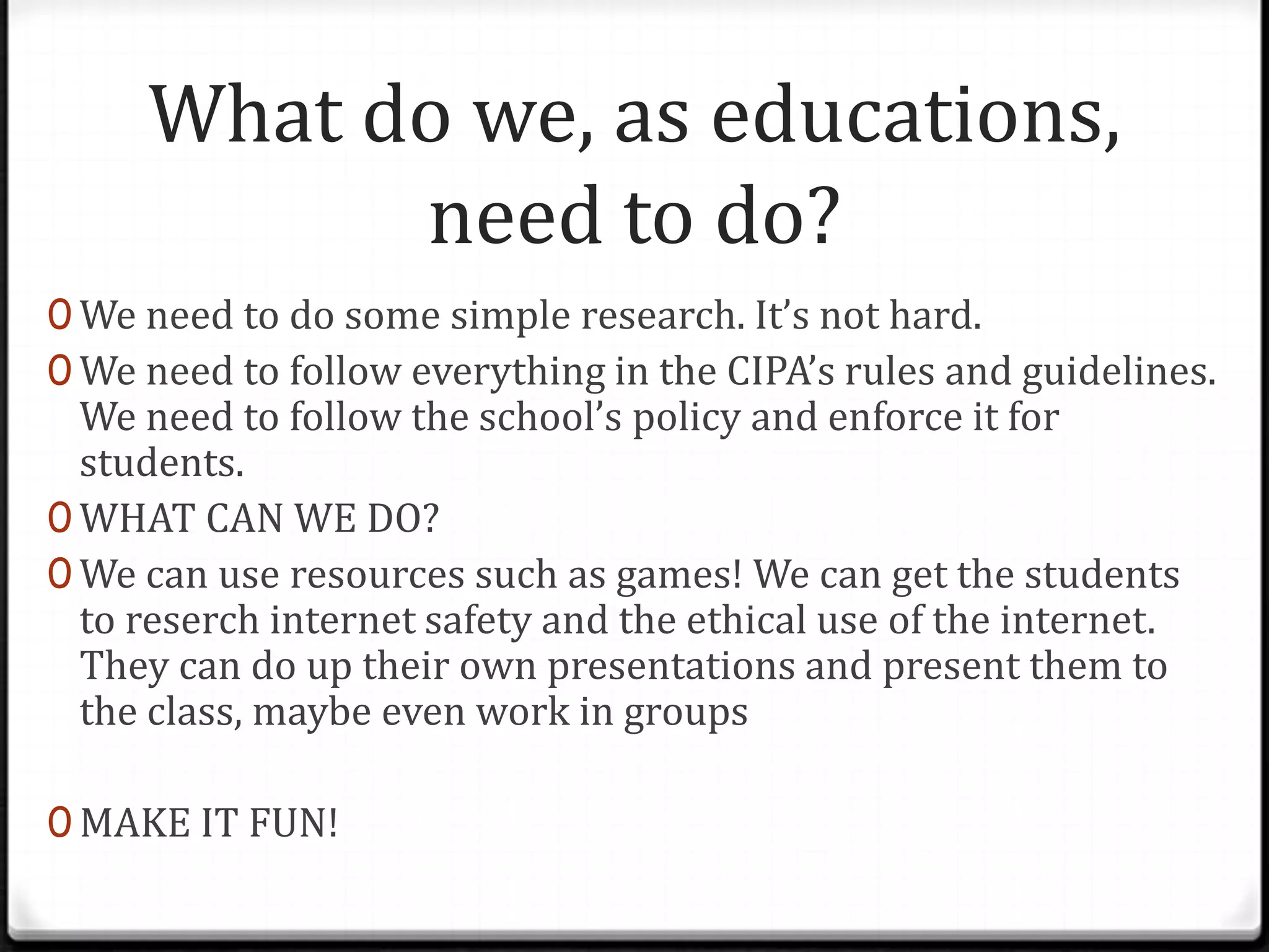 The legal, safe and ethical use of technology in the classroom | PPTX