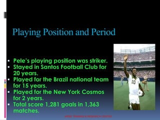 The legendary football player - PELE | PPSX