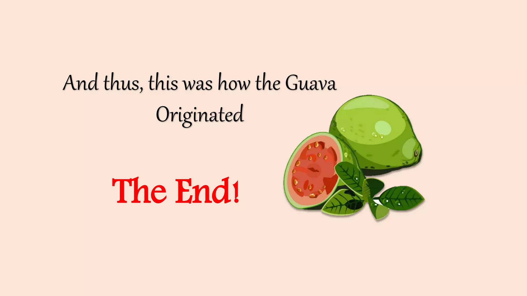 The legend of a Guava | PPTX