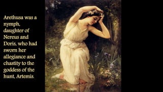 The legend of Arethusa | PPT