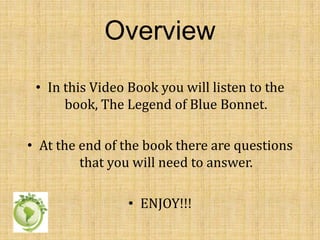 The Legend Of Blue Bonnet Video Book | PPTX