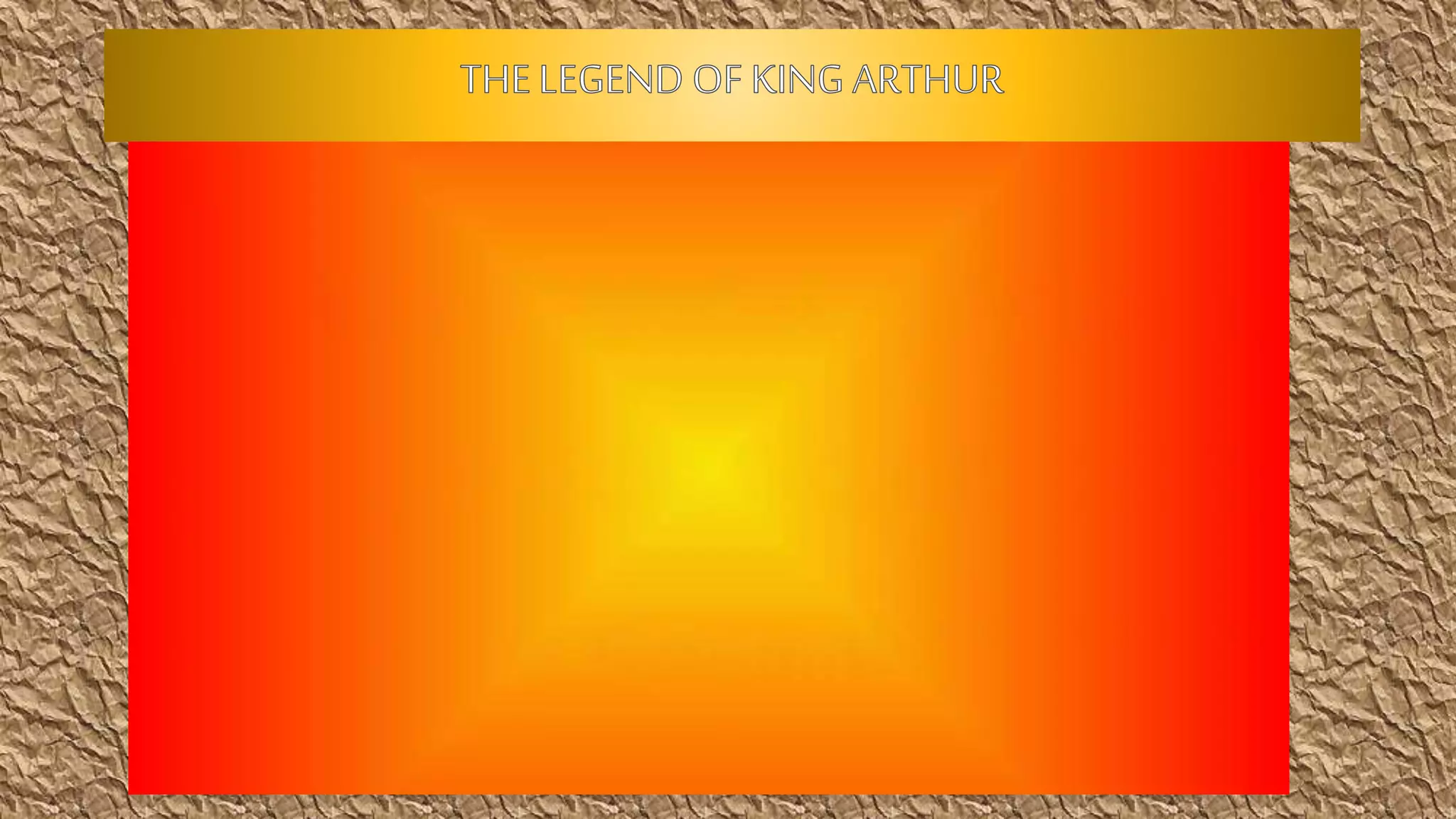 The legend of king arthur | PPTX