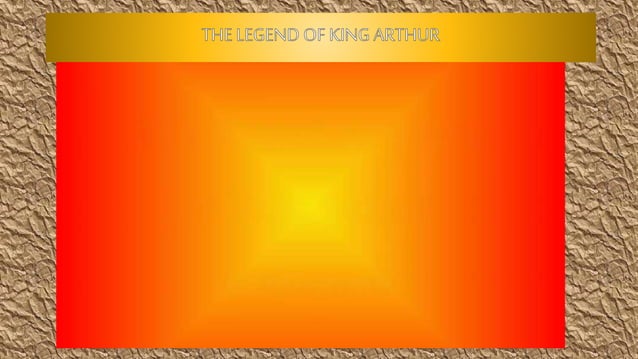 The legend of king arthur | PPT