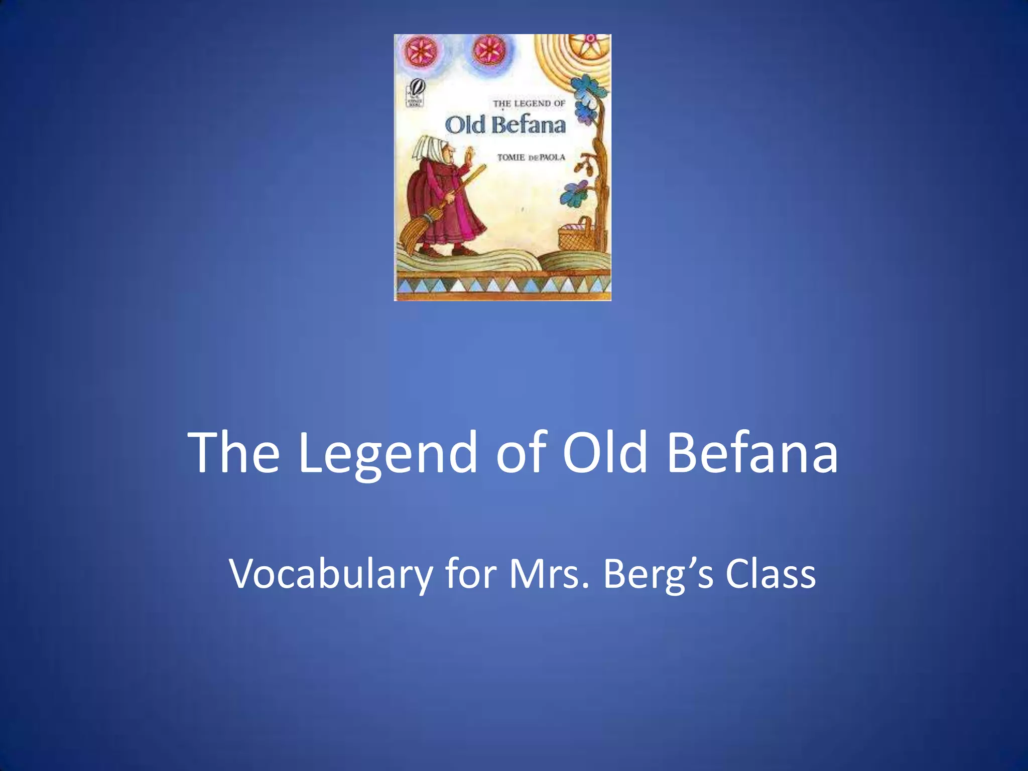 The Legend of Old Befana Vocabulary | PPTX