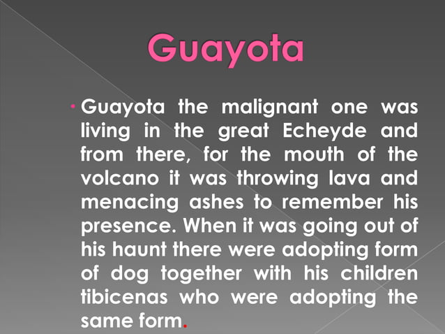 The legend of the evil Guayota | PPTX | Historic Site and Landmark ...