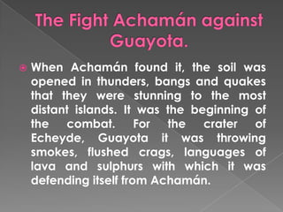 The legend of the evil Guayota | PPTX