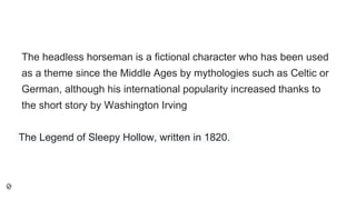 The legend of the headless horseman | PPT