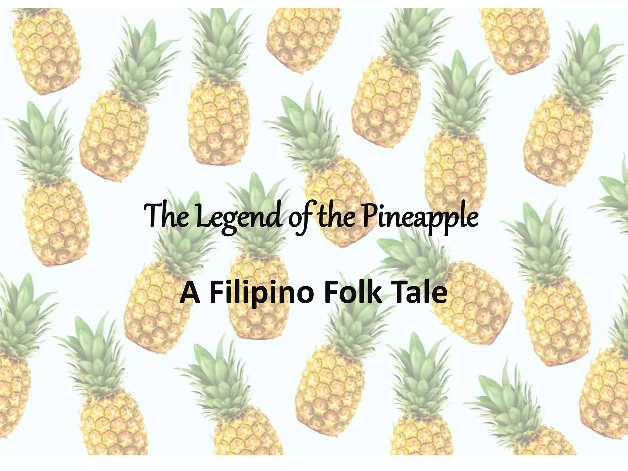The legend of the pineapple | PPTX