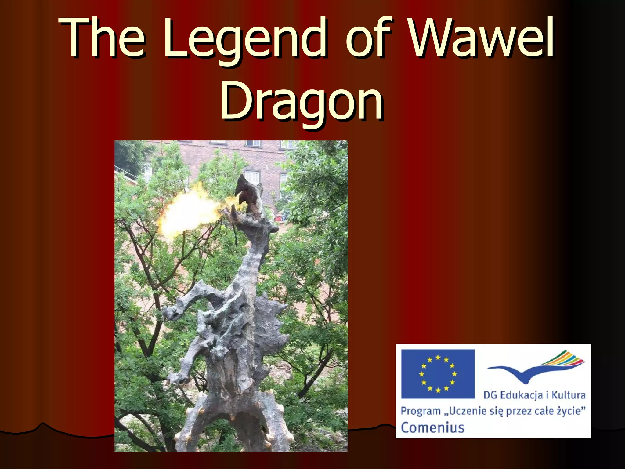 The legend of wawel dragon | PPT