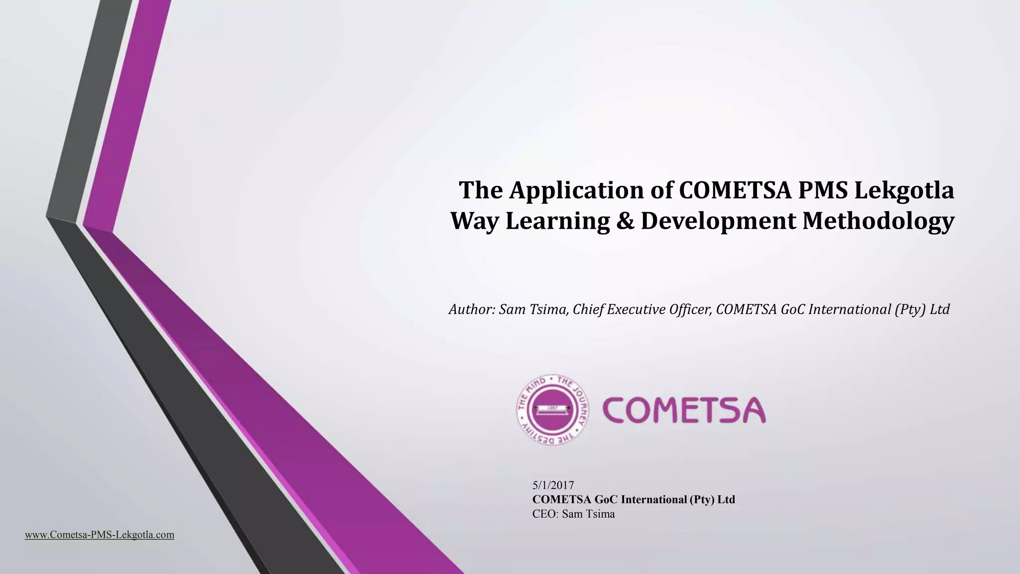 The LEKGOTLA Facilitation, Learning & Development Methodology (COMETSA ...