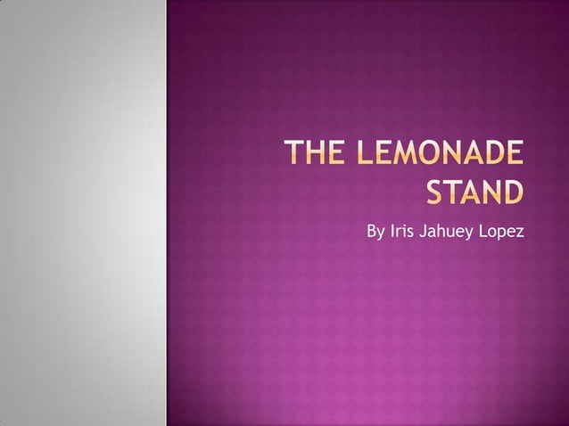 The lemonade stand | PPT