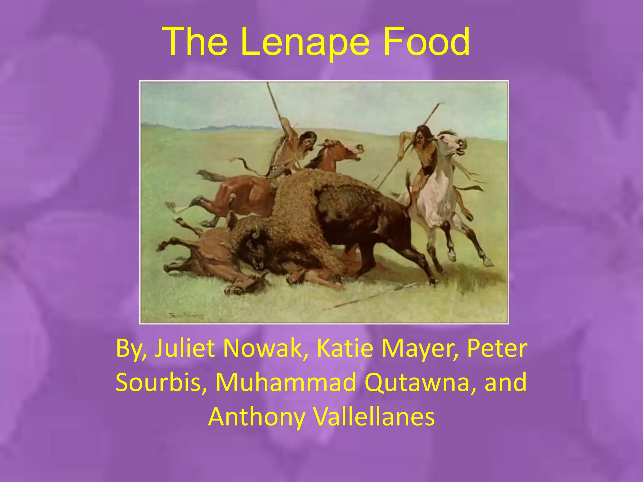 The lenape food | PPTX