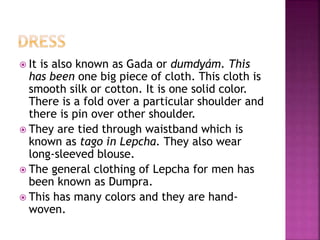 Material Culture of The Lepcha - Anthropological Study | PPTX