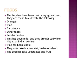 Material Culture of The Lepcha - Anthropological Study | PPTX