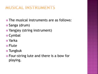 Material Culture of The Lepcha - Anthropological Study | PPTX