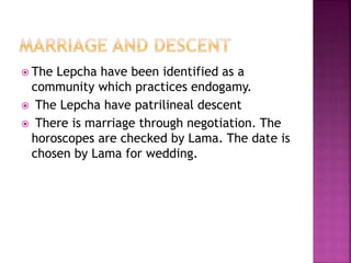 Material Culture of The Lepcha - Anthropological Study | PPTX