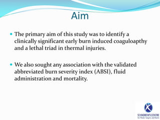 The lethal triad in burns patients | PPT