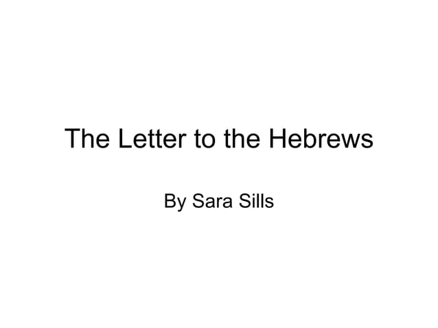 The letter to the hebrews | PPT
