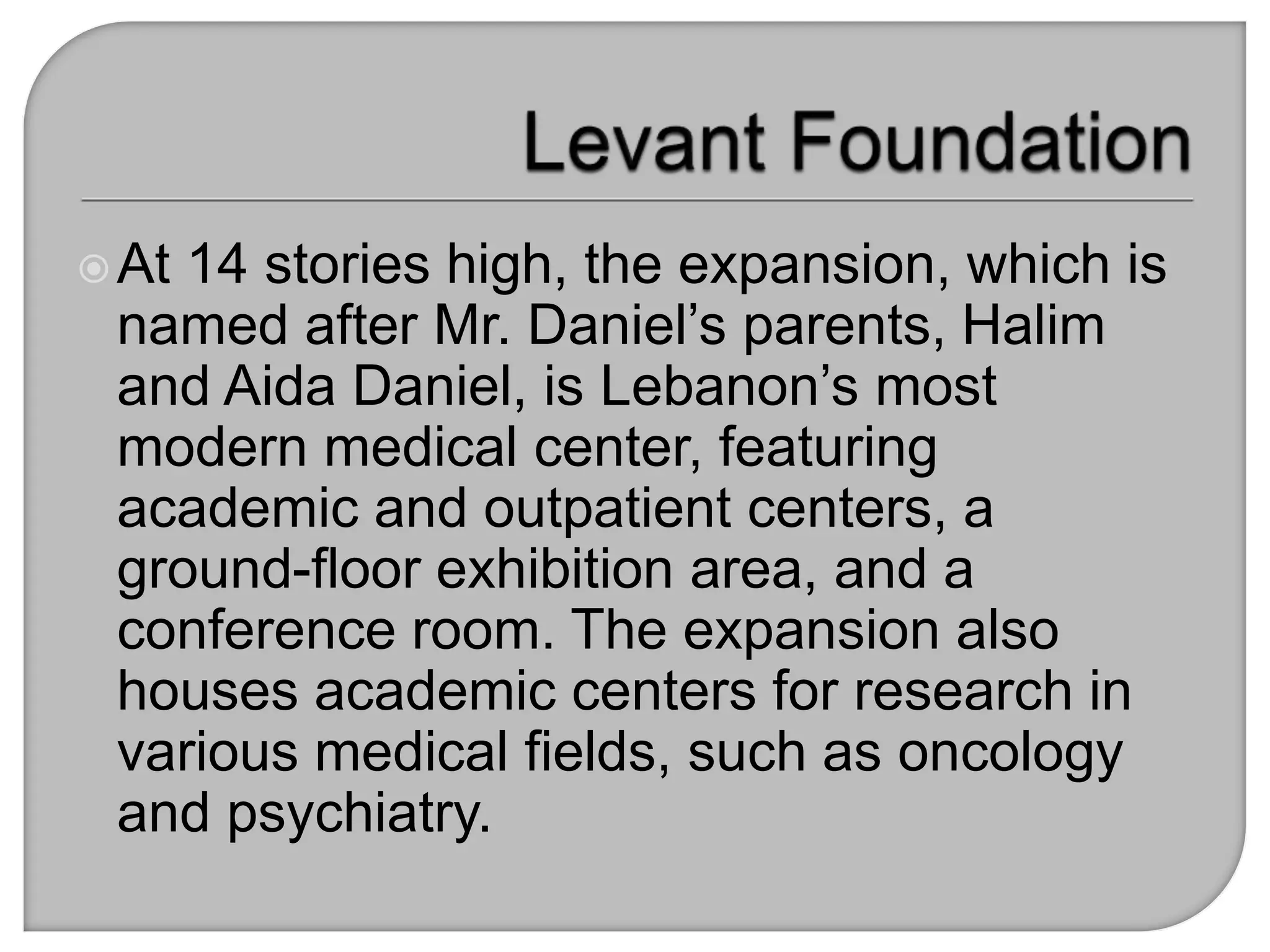The Levant Foundation’s Gift to AUB Establishes Modern Medical Center | PPT